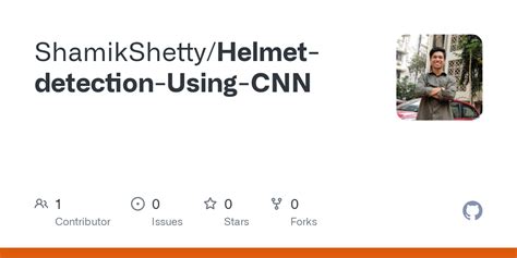 Github Shamikshetty Helmet Detection Using Cnn