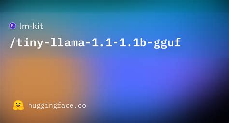 Lm Kit Tiny Llama 1 1 1 1b Gguf Hugging Face