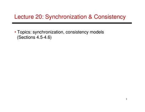 Lecture Slides On Synchronization And Consistency Cs 6810 Docsity