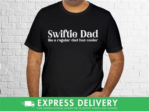 Swiftie Dad Just Like Regular Dad But Cooler Swiftie Dad Etsy