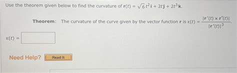 Solved Use The Theorem Given Below To Find The Curvature Of