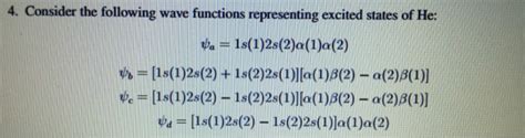 Solved Consider The Following Wave Functions Representing Chegg Com