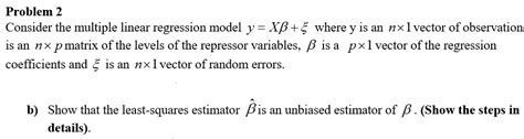 Solved Problem 2 Consider The Multiple Linear Regression