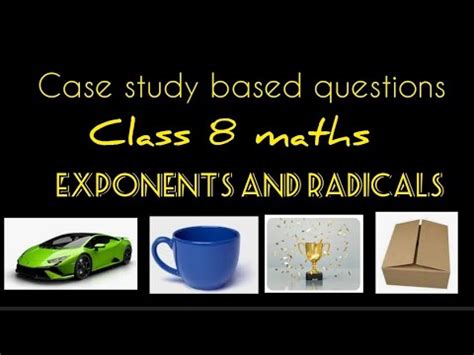 Case Study Based Question Class 8 Maths Exponents And Radicals