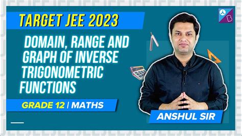 Domain Range And Graph Of Inverse Trigonometric Functions Class 12 Maths Jee Questions Jee