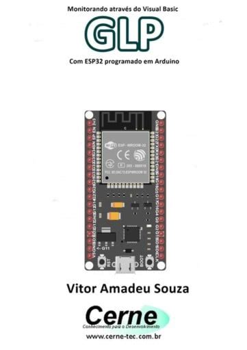 Monitorando Através Do Visual Basic Glp Com Esp32 Programado