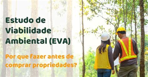 Estudo De Viabilidade Ambiental Eva Antes De Comprar Imóveis