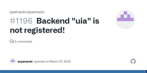 Backend Uia Is Not Registered · Issue 1196 · Pywinautopywinauto