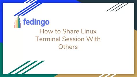 Ppt How To Share Linux Terminal Session With Others Powerpoint Presentation Id11547961