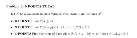 Solved Problem POINTS TOTAL Let X Be A Gaussian Random Chegg