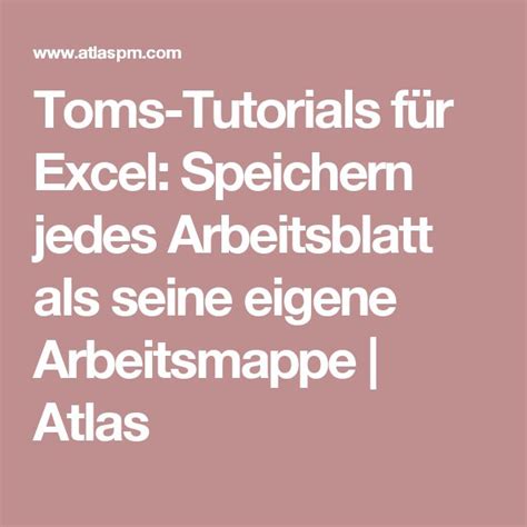 Toms Tutorials For Excel Save Each Worksheet As Its Own Workbook Workbook Excel Worksheets