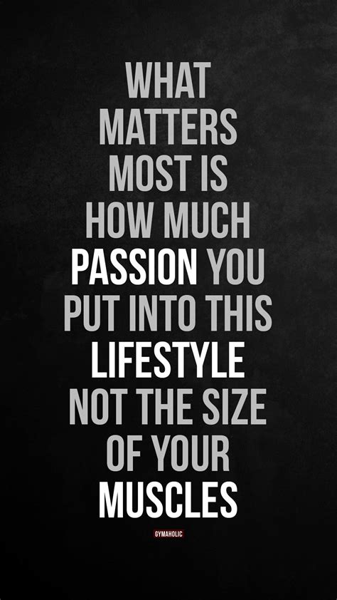 What Matters Most Is How Much Passion Gymaholic App