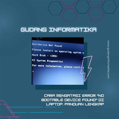 Cara Mengatasi Error No Bootable Device Found Di Laptop Panduan Lengkap