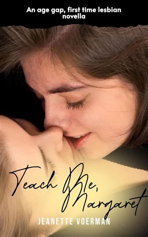 Teach Me Margaret An Age Gap First Time Lesbian Novella Seducing