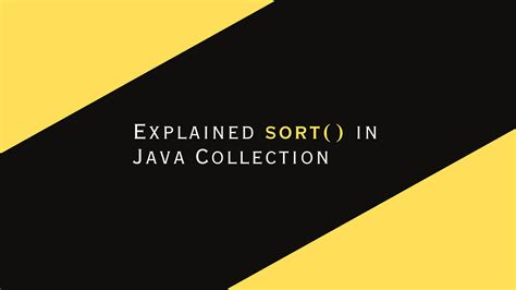 Explained Sort In Java Collections By Rahul R Medium