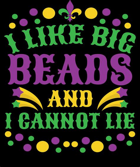 Big Beads Mardi Gras Funny Pun T Shirt Party T Digital Art By Michael S Fine Art America