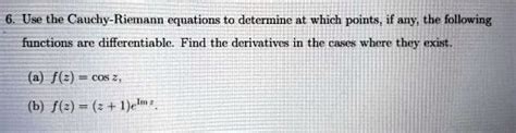 Use The Cauchy Riemann Equations To Dctcrminc Which P… Solvedlib
