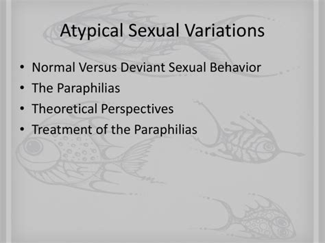 Atypical Sexual Variations