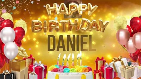 Daniel Happy Birthday Daniel Даниил Birthday Wishes Greetings