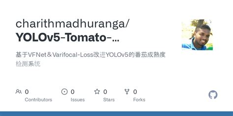 Github Charithmadhurangayolov5 Tomato Ripeness Detection System 基于vfnet＆varifocal Loss改进