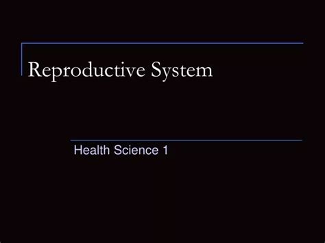 Ppt Reproductive System Powerpoint Presentation Free Download Id
