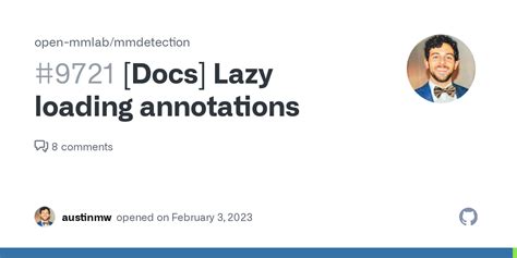 Docs Lazy Loading Annotations · Issue 9721 · Open Mmlabmmdetection · Github