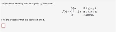 Solved Suppose That A Density Function Is Given By The Chegg