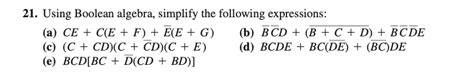 Solved 21 Using Boolean Algebra Simplify The Following