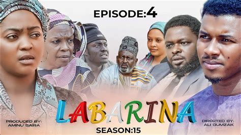 Labarina Season 15 Episode 4 Youtube