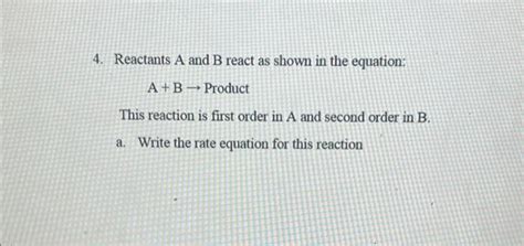 Solved Reactants A And B React As Shown In The Equation Chegg Com