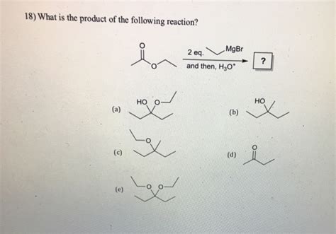 Solved 16 What Is The Product Of The Following Reaction