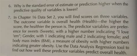 Solved 6 Why Is The Standard Error Of Estimate Or Chegg Com
