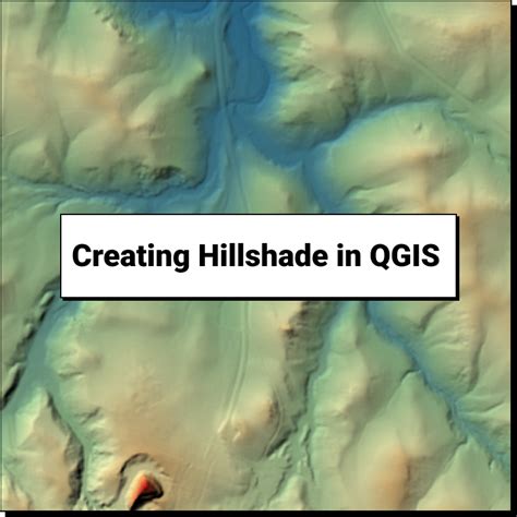 How To Create A Hillshade In QGIS Equator