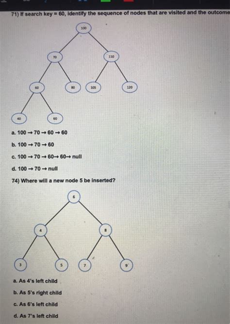 Solved 71 If Search Key 60 Identify The Sequence Of
