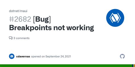 Bug Breakpoints Not Working · Issue 2682 · Dotnetmaui · Github