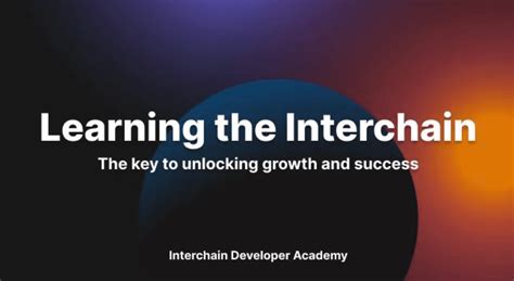 Interchain Developer Academy Learning The Interchain Rcosmosnetwork