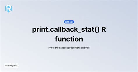 Print Callback Stat R Function From [callback] R Packages
