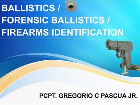 829430186 Forensic Ballistic Ppts324 1 Pptx