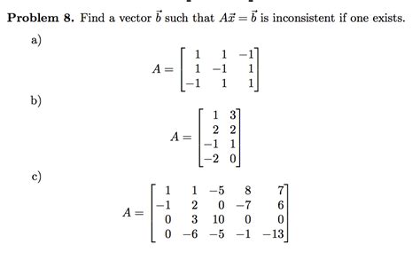 Solved Find A Vector B Vector Such That A X Vector B Chegg Com