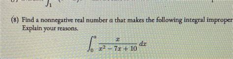 Solved 8 Find A Nonnegative Real Number A That Makes The