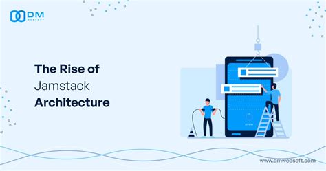 the rise of jamstack architecture dm websoft llp