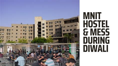 Life In Nit Mnit Jaipur Hostel And Mess College Life Youtube