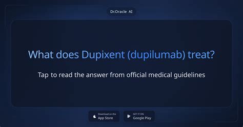 What Does Dupixent Dupilumab Treat