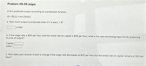 Solved Problem 05 09 Algo A Firm Produces Output According