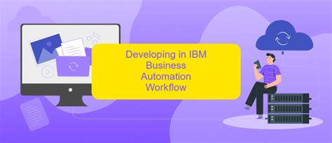 Ibm Business Automation Workflow Knowledge Center Apix Drive