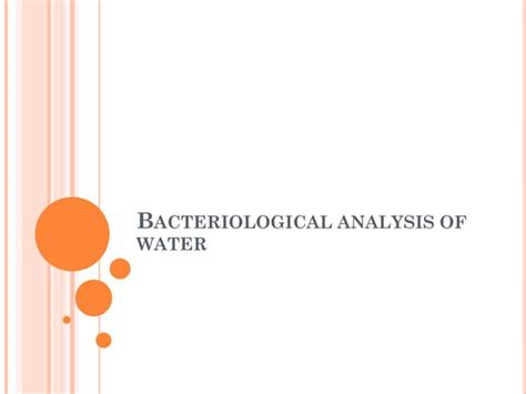 Biological Analysis Of Water Coliformpptx