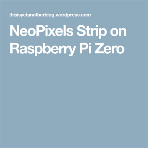 Neopixels Strip On Raspberry Pi Zero Raspberry Pi Raspberry Stripping