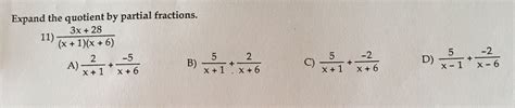 Solved Expand The Quotient By Partial Fractions 3x 28 2 5
