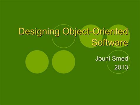 Designing Object Oriented Software Lecture Slides 2013 Ppt