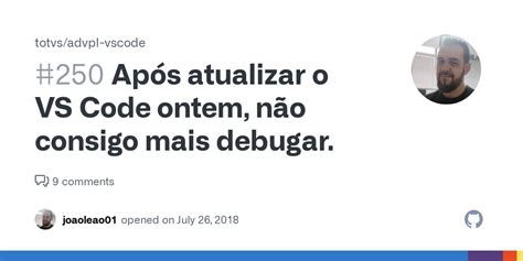 Após Atualizar O Vs Code Ontem Não Consigo Mais Debugar · Issue 250 · Totvsadvpl Vscode · Github